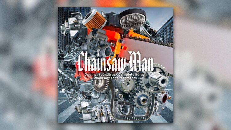Album Soundtrack Anime Chainsaw Man Complete Edition Tersedia